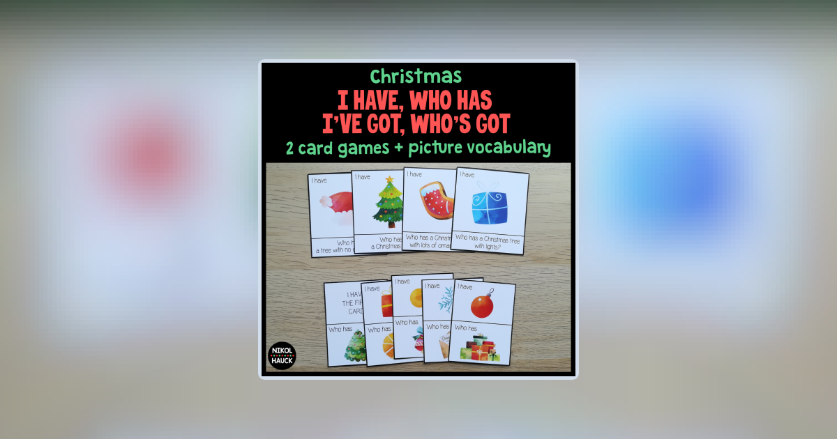 I HAVE, WHO HAS – CHRISTMAS | Učitelnice