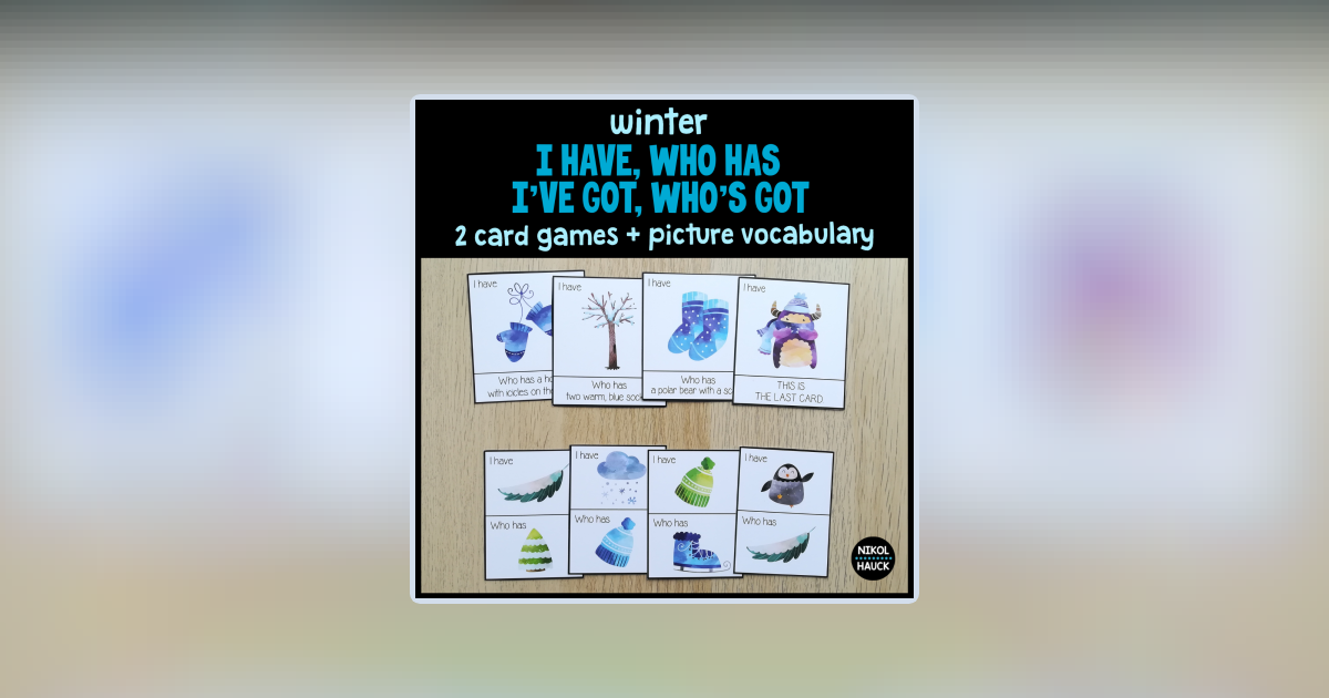 I HAVE, WHO HAS - WINTER | Učitelnice