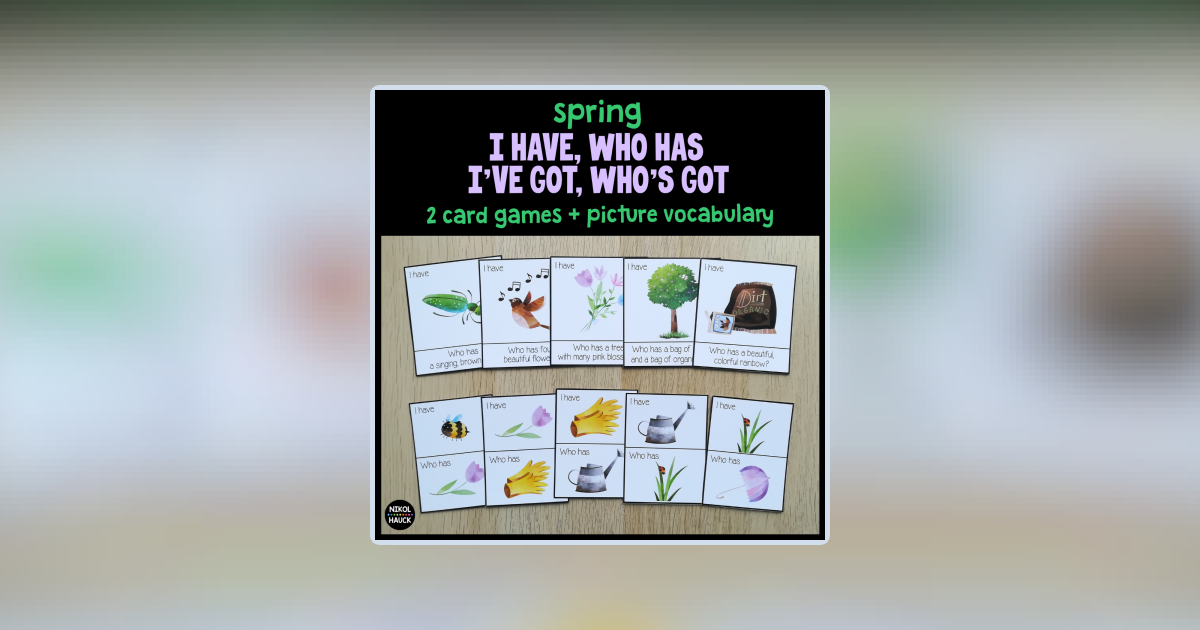 I HAVE, WHO HAS - SPRING | Učitelnice