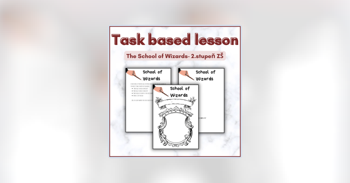 Task based learning | School of Wizards | Lesson plan & Worksheets ...