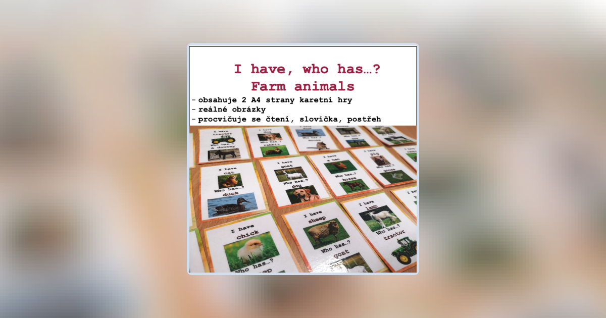 I have, who has - Já mám, kdo má - Farm animals | Učitelnice