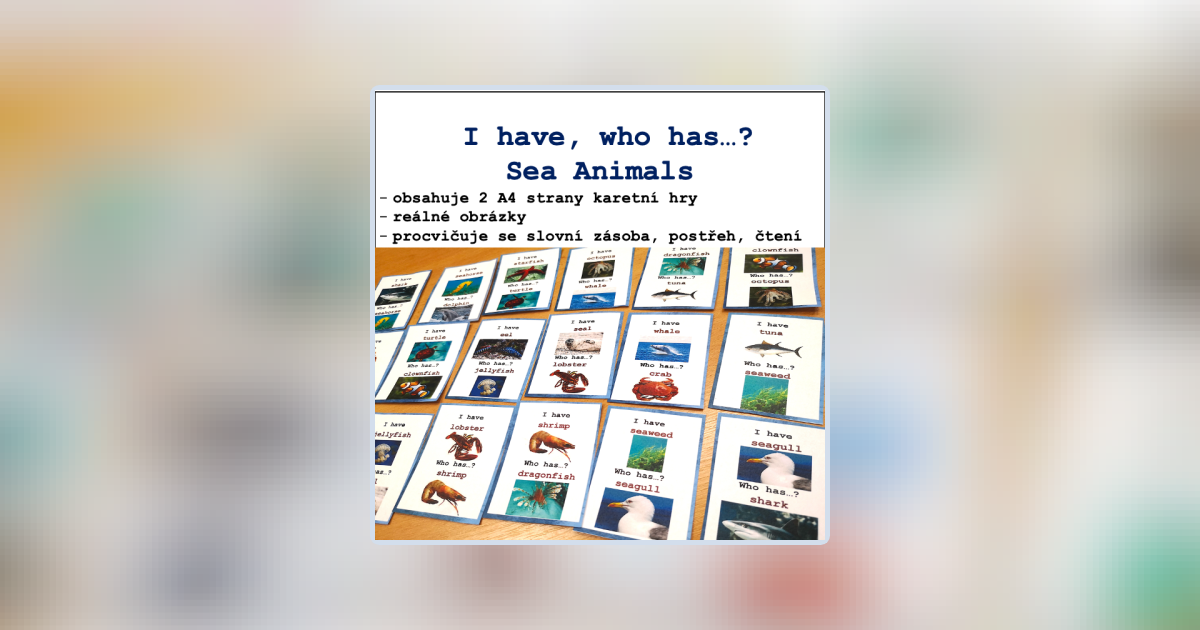 I have, who has...? Sea Animals | Učitelnice