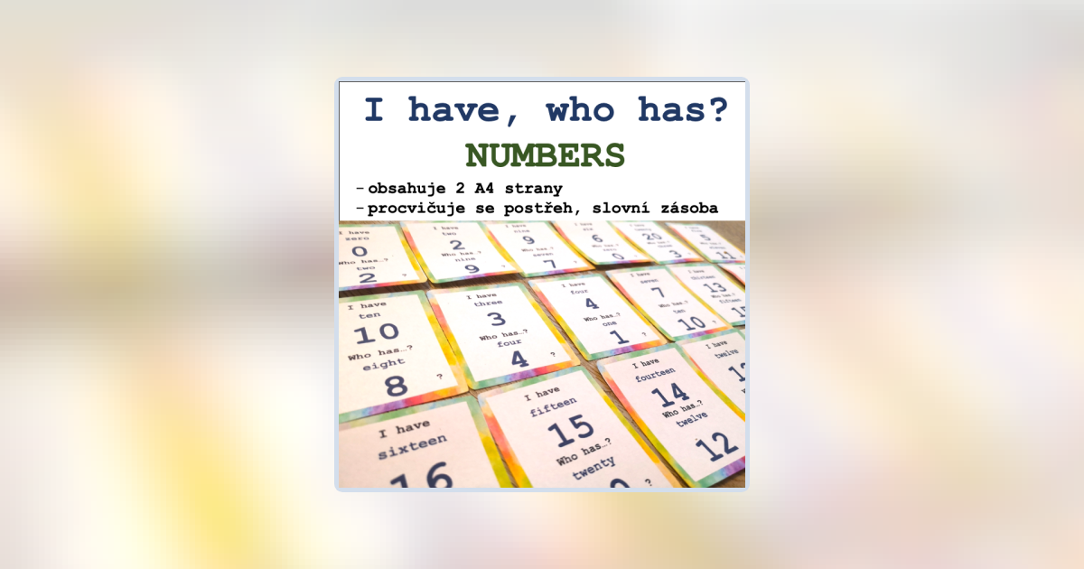 I have, who has? NUMBERS 0-20 | Učitelnice