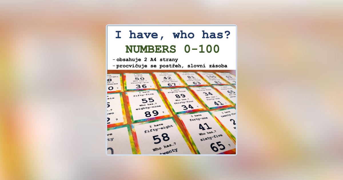 I have, who has Numbers - 0-100 | Učitelnice