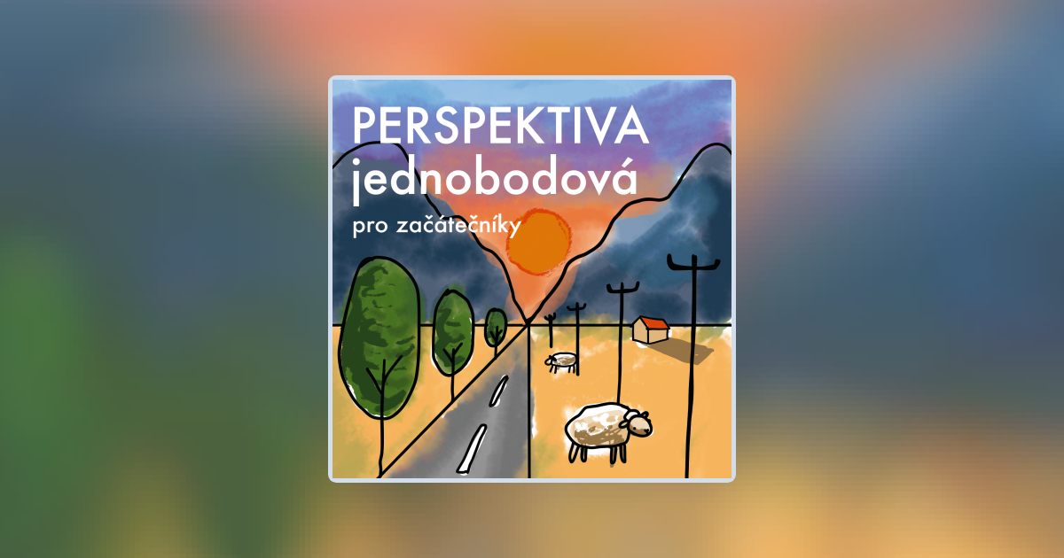 Perspektiva pro začátečníky | Učitelnice