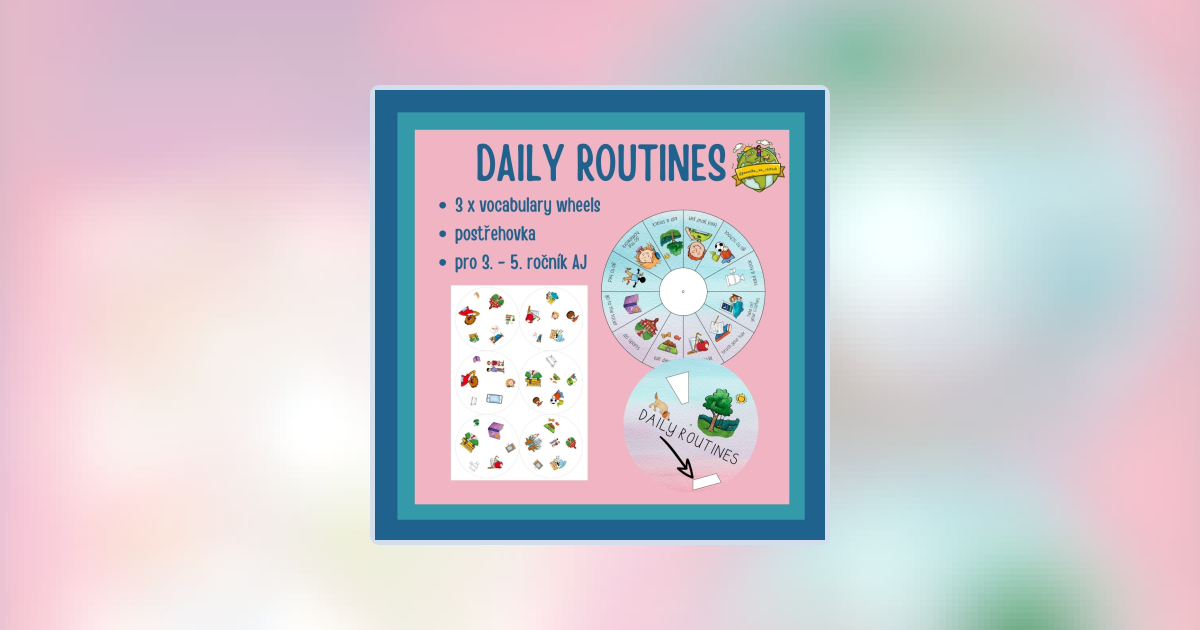 Daily routines - vocabulary wheel + matching game | Učitelnice