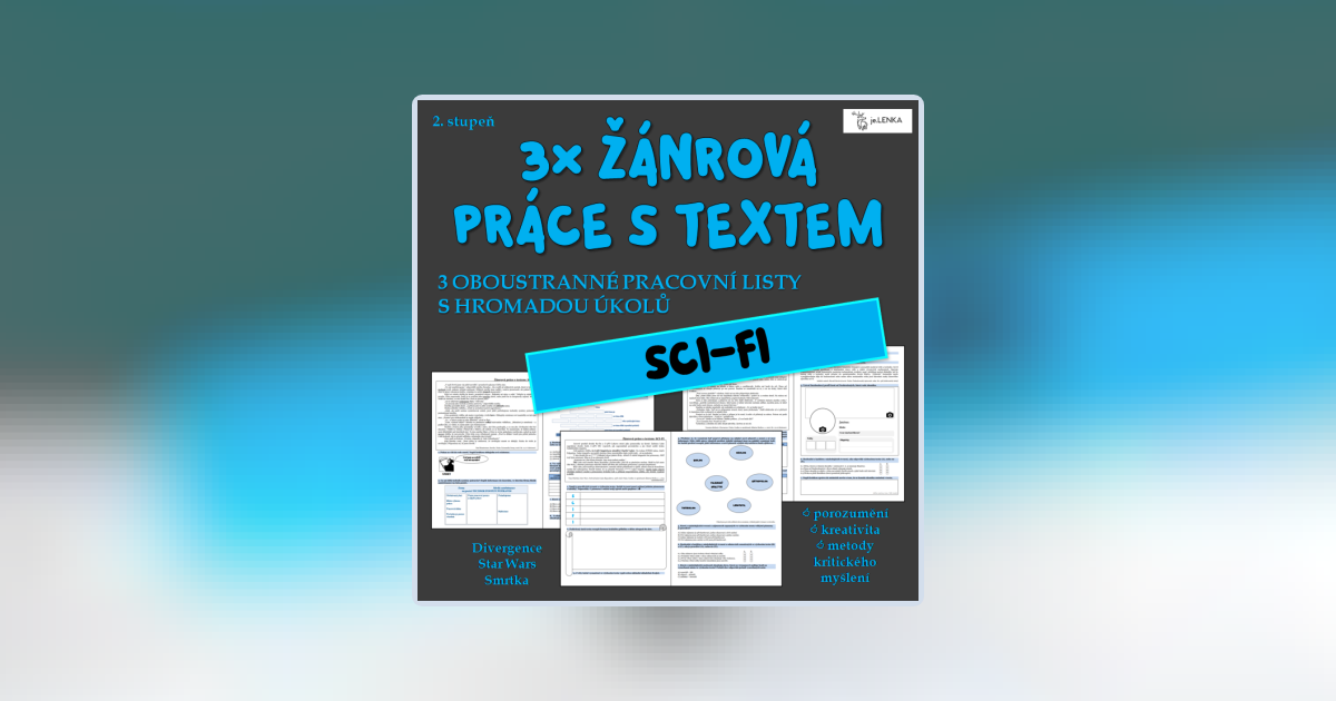 3× žánrová práce s textem - SCI-FI: 3 oboustranné pracovní listy | Učitelnice