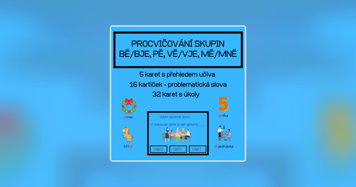 BĚ/BJE, PĚ, VĚ/VJE, MĚ/MNĚ | Učitelnice