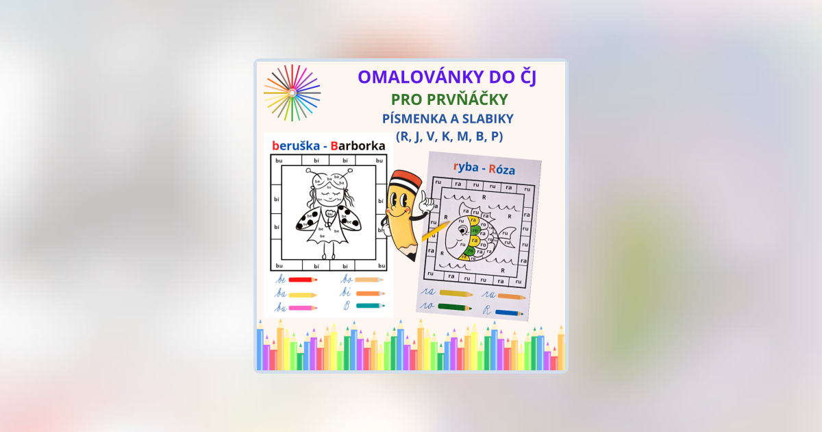 Omalovánky do ČJ pro prvňáčky - písmenka a slabiky (R, J, V, K, M, B, P) | Učitelnice