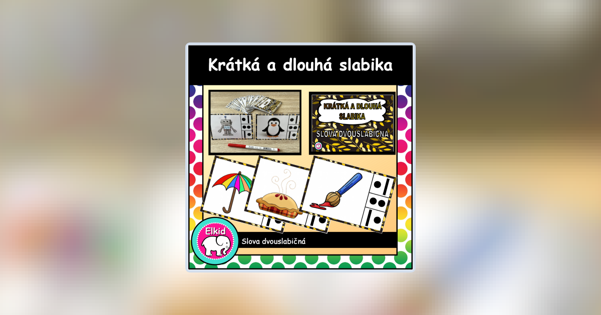 KRÁTKÁ A DLOUHÁ SLABIKA slova dvouslabičná | Učitelnice