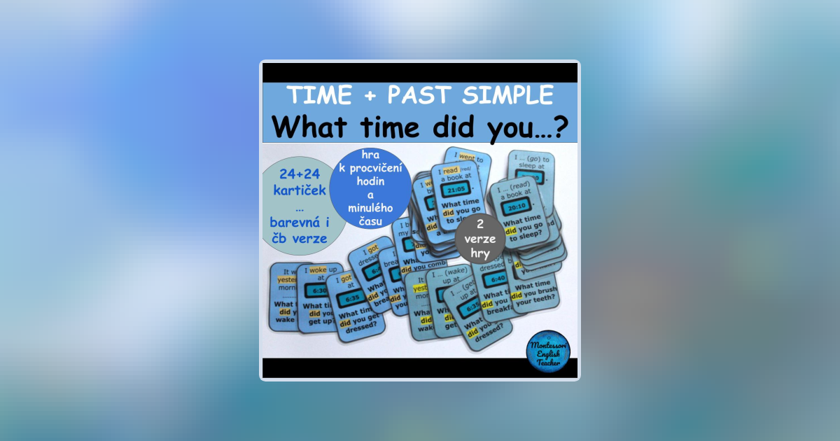Time + Past simple - What time did you...? | Učitelnice