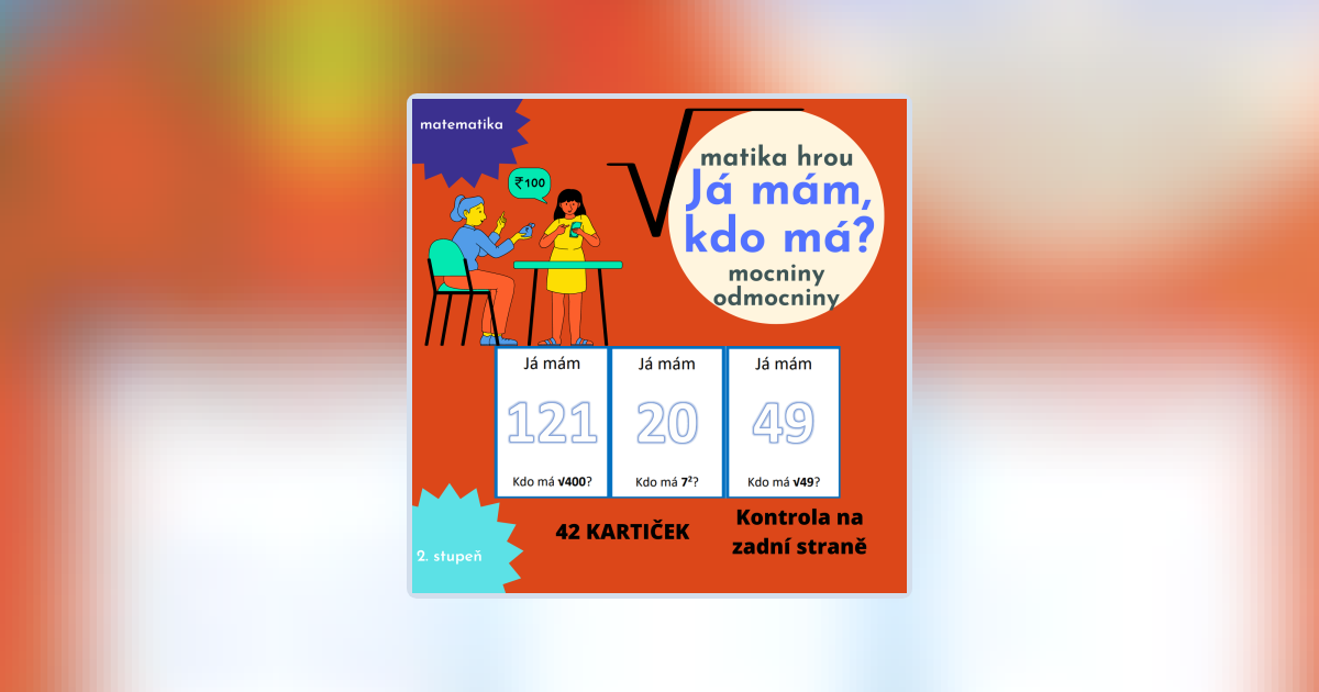 MOCNINY A ODMOCNINY - já mám..., kdo má...? | Učitelnice