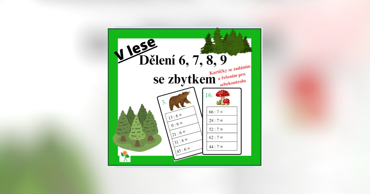 V lese - dělení 6, 7, 8, 9 se zbytkem | Učitelnice