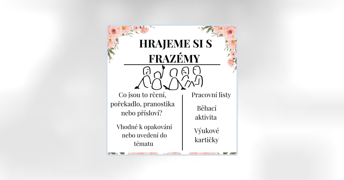 Hrajeme si s frazémy - pořekadlo, přísloví, pranostika a rčení | Učitelnice