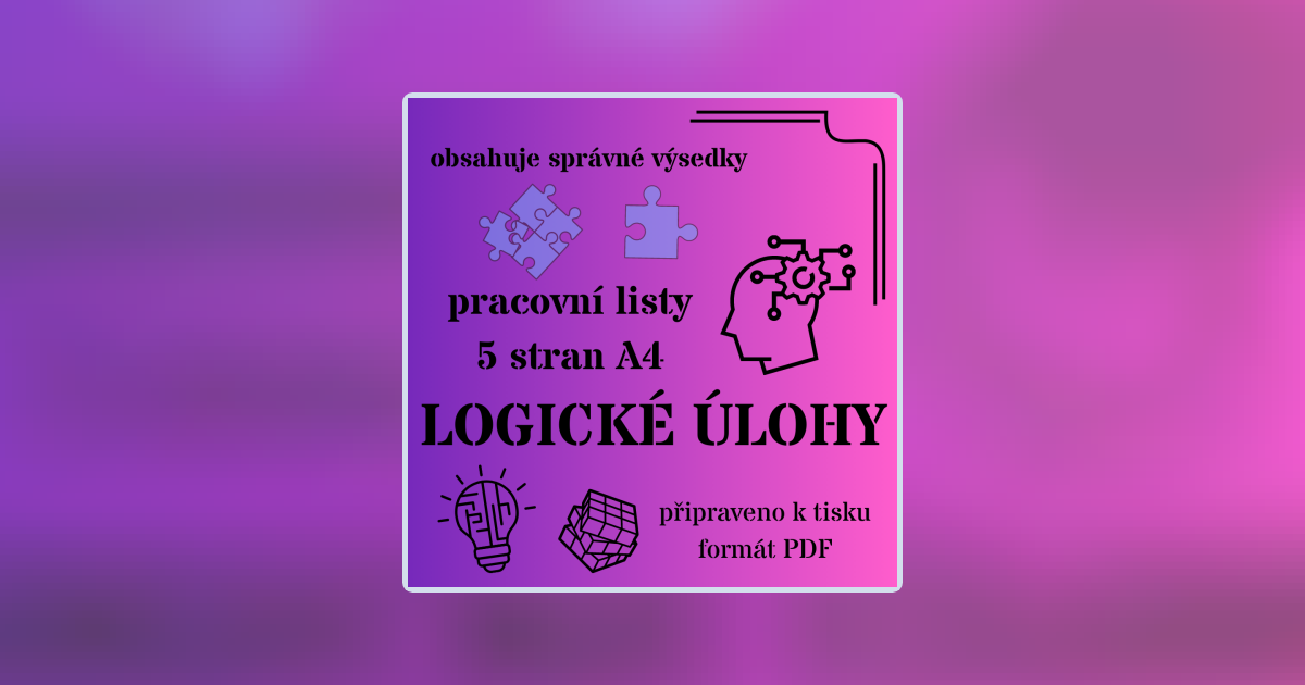 Sada pracovních listů - logické úlohy | Učitelnice
