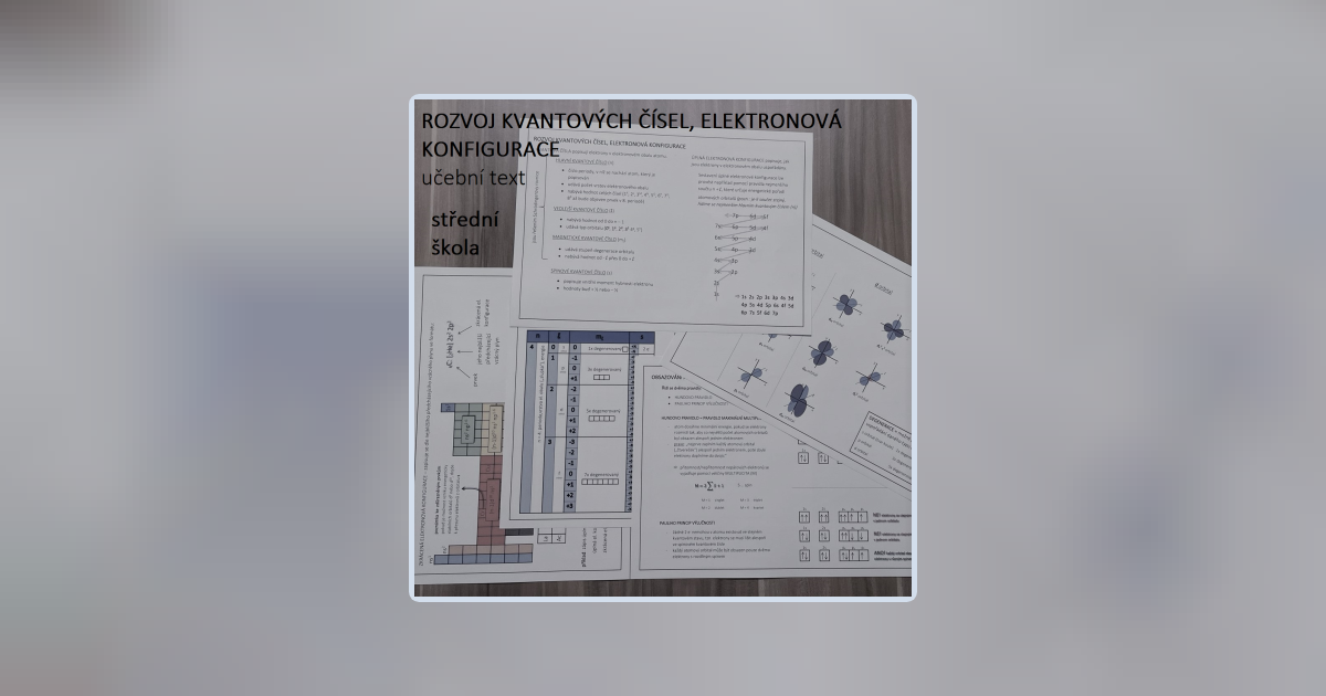 KVANTOVÁ ČÍSLA, ELEKTRONOVÁ KONFIGURACE, OBSAZOVÁNÍ ATOMOVÝCH ORBITALŮ ...