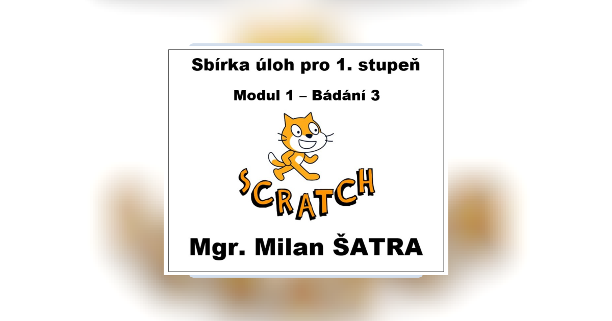 SCRATCH 1. stupeň - sbírka úloh 3 | Učitelnice
