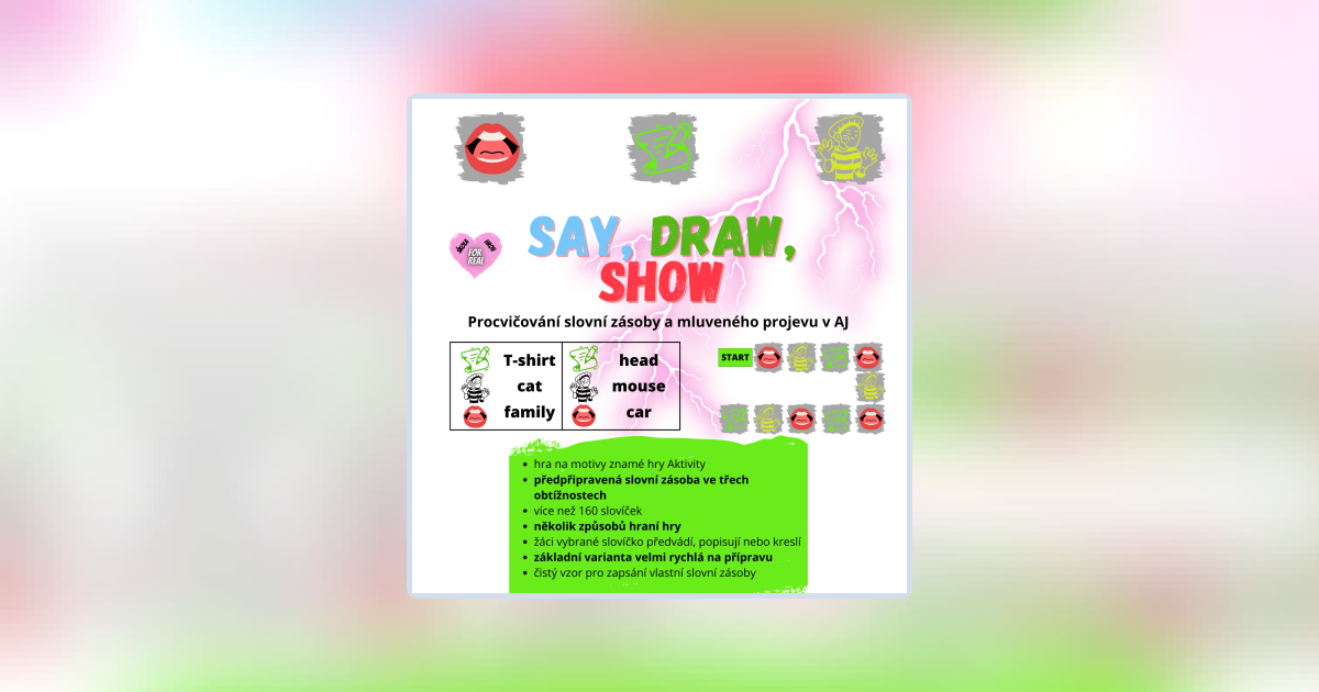 Say, draw, show - procvičování slovní zásoby a mluvené AJ | Učitelnice