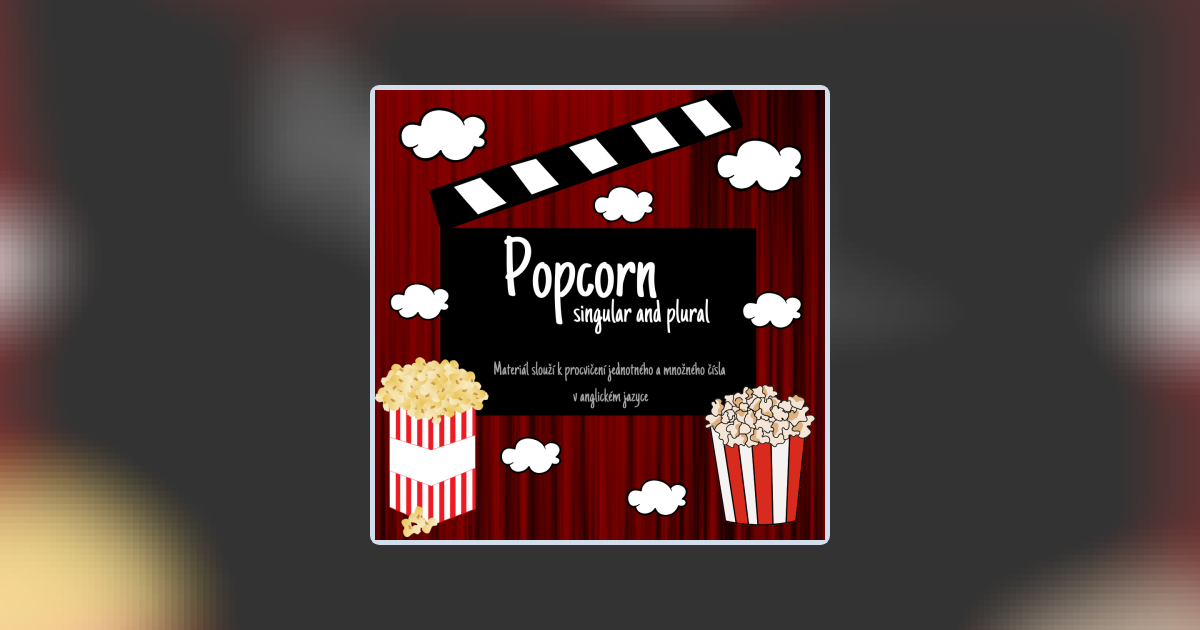 POPCORN - singular and plural | Učitelnice