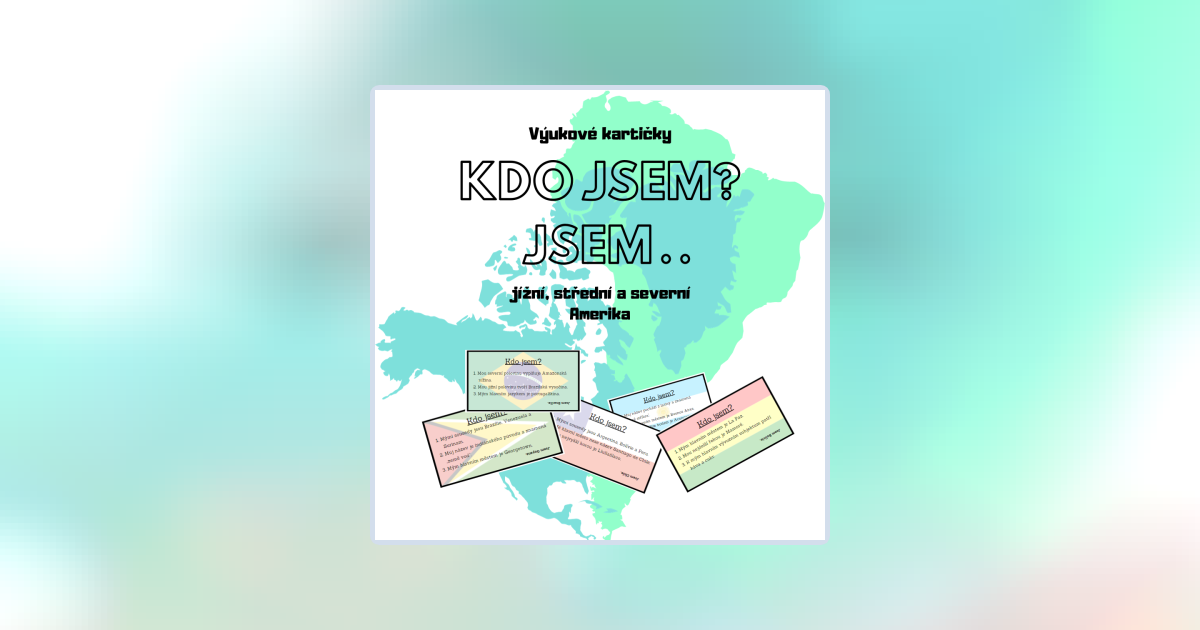Kdo jsem? Jsem . . . - státy jižní, střední a severní Ameriky - výukové kartičky | Učitelnice