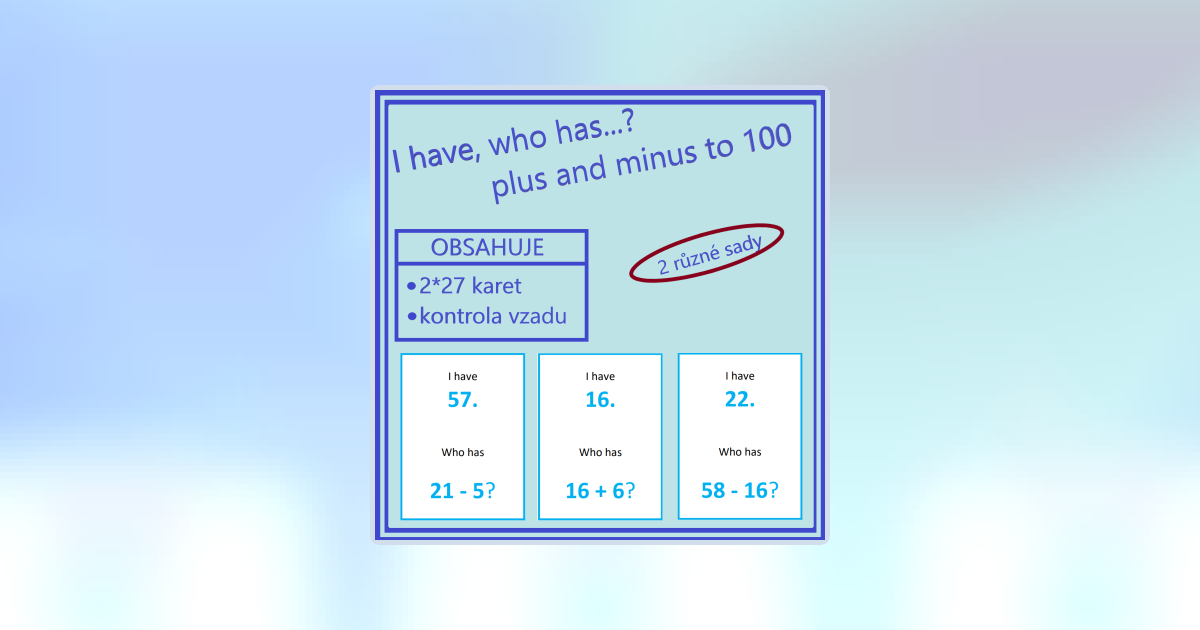 I have, who has…? plus and minus to 100 (2 různé sady) | Učitelnice