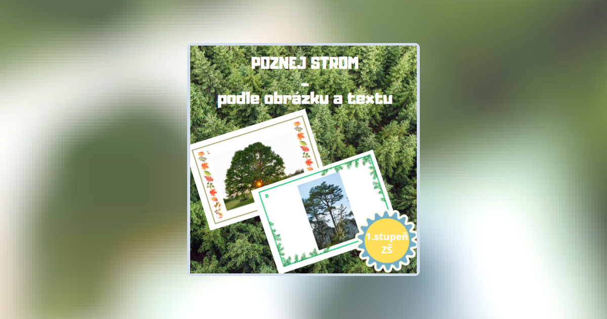 Poznej STROMY - podle obrázků, podle textu | Učitelnice