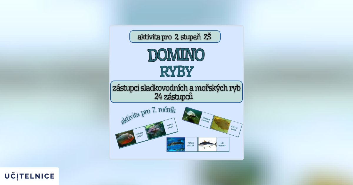RYBY DOMINO - 7. ročník | Učitelnice