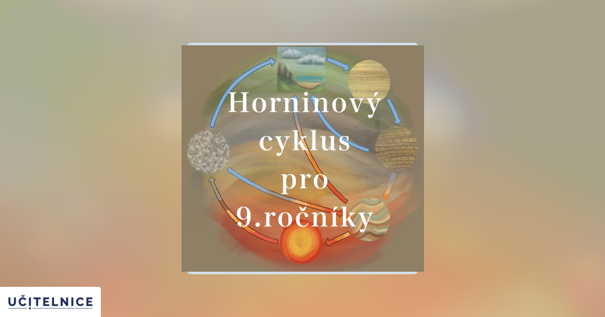 Horninový cyklus | Učitelnice