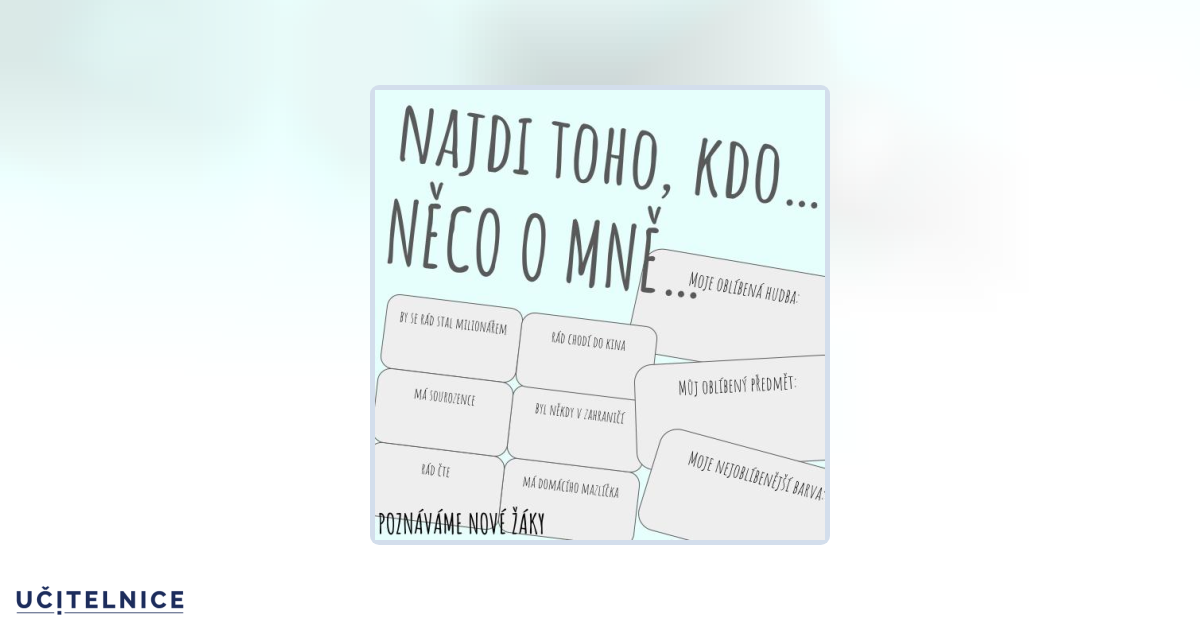 Něco o mně... + Najdi toho, kdo... | Učitelnice