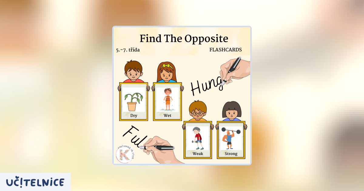 Find The Opposite - Flashcards | Učitelnice