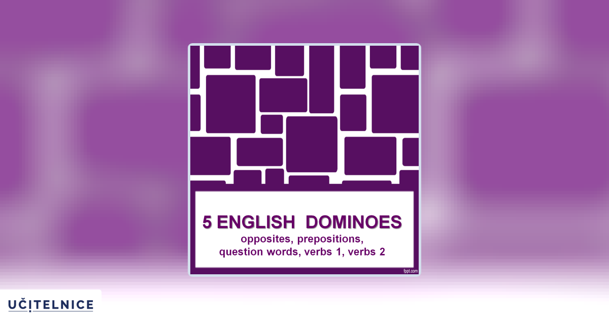 English domino - verbs, opposites, question words, prepositions ...