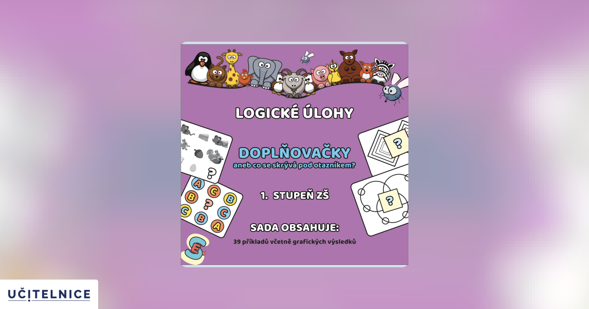 Logické úlohy - doplňovačky | Učitelnice