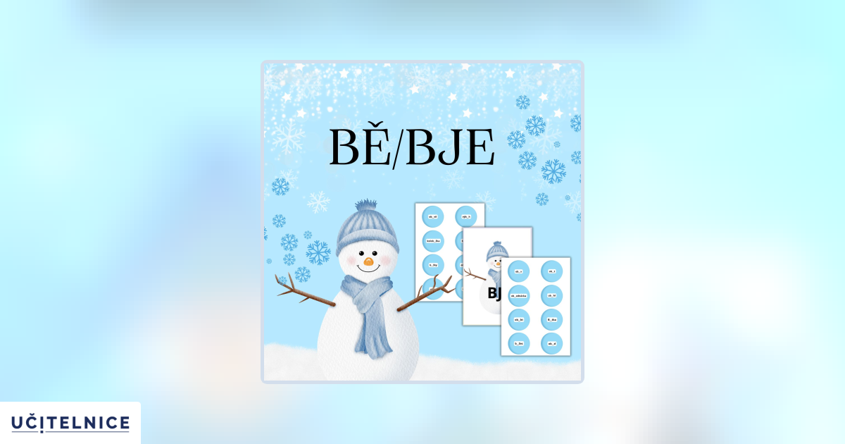 BĚ/BJE - sněhulák | Učitelnice