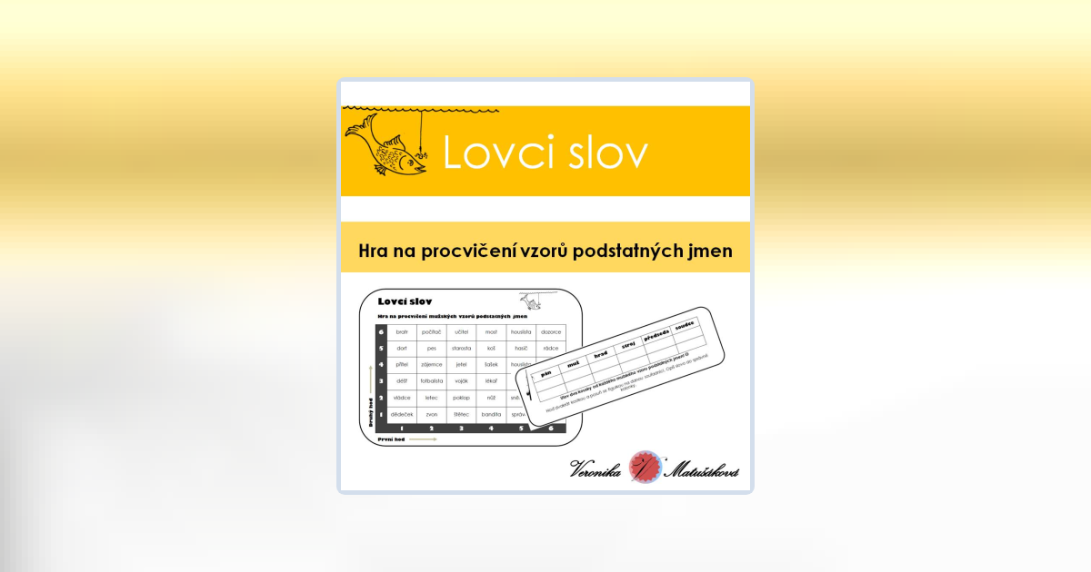 Lovci slov - VZORY PODSTATNÝCH JMEN | Učitelnice
