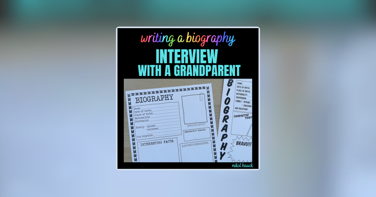 WRITING A BIOGRAPHY – INTERVIEW WITH A GRANDPARENT | Učitelnice