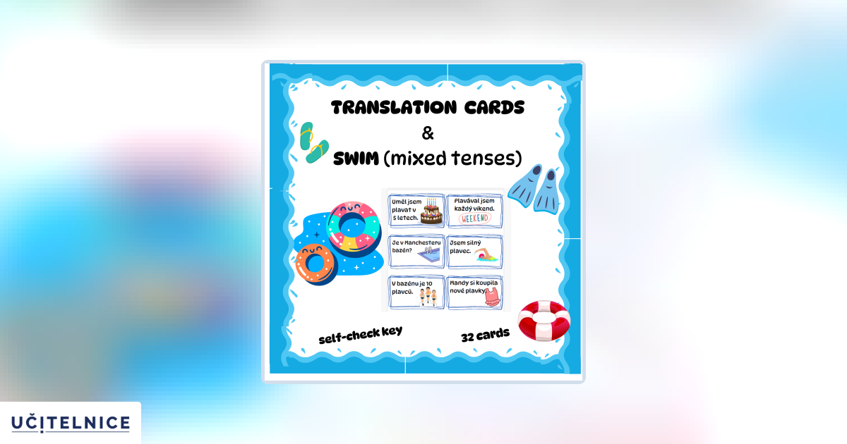 Translation cards & swim (mixed tenses) | Učitelnice