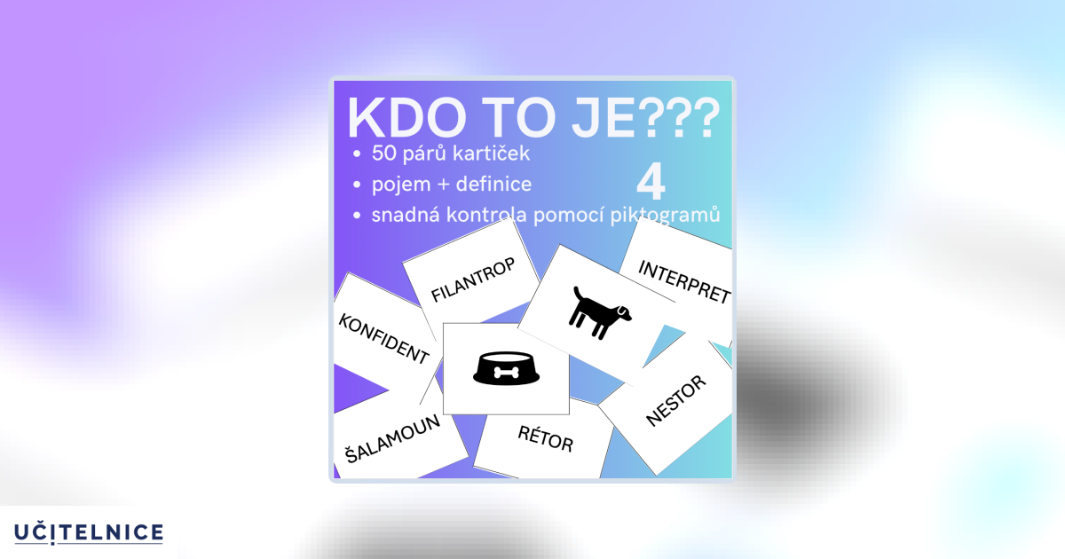 KDO TO JE??? 4 | Učitelnice