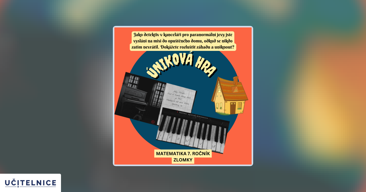 Úniková online hra na zlomky "Opuštěný dům" | Učitelnice