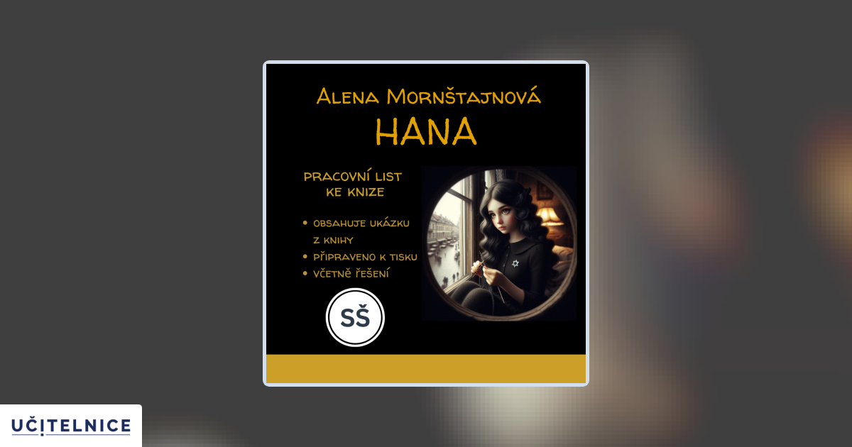 Alena Mornštajnová: Hana | Učitelnice