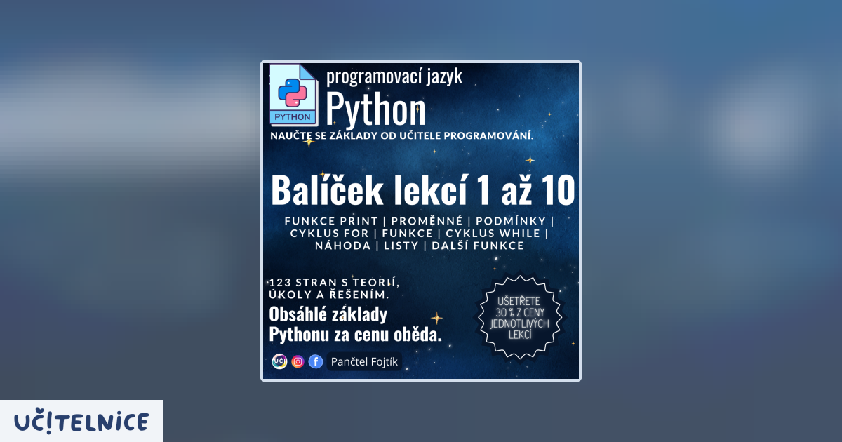 Programovací jazyk Python | Balíček lekcí 1-10: od funkce print po cyklus while | Učitelnice