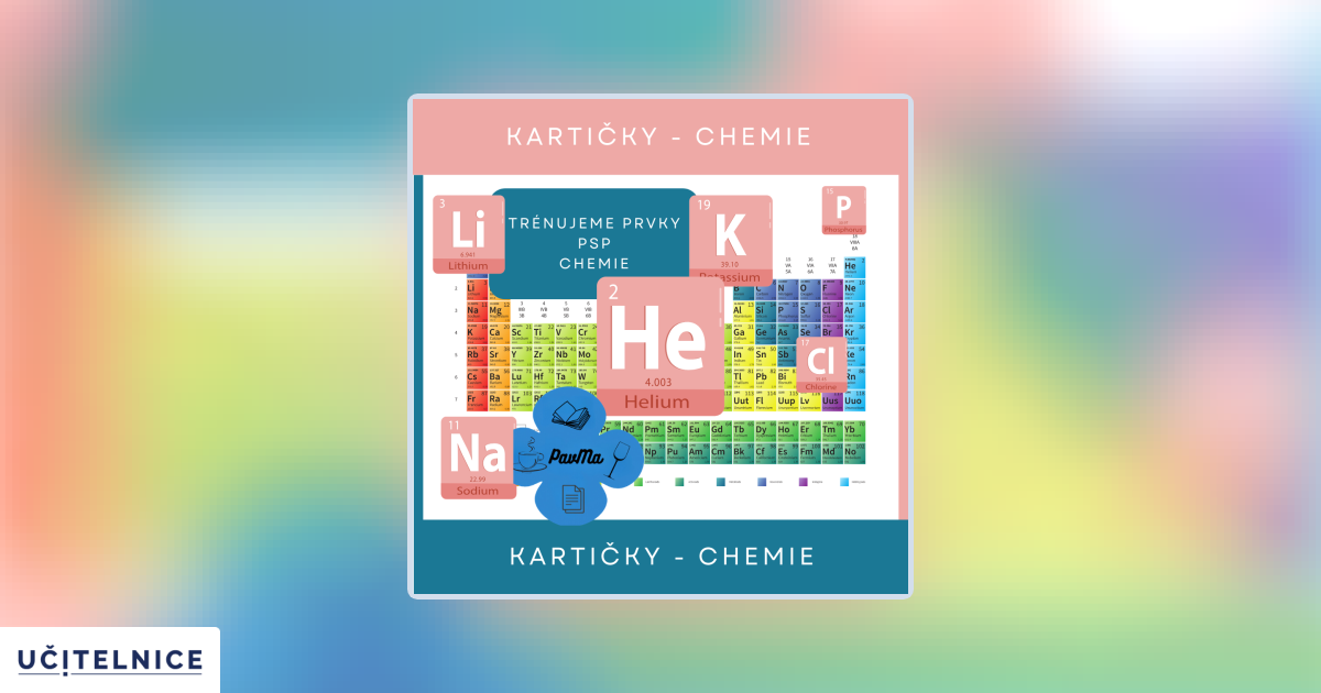Trénujeme_opakujeme_prvky_PSP_testování znalostí_CHEMIE | Učitelnice