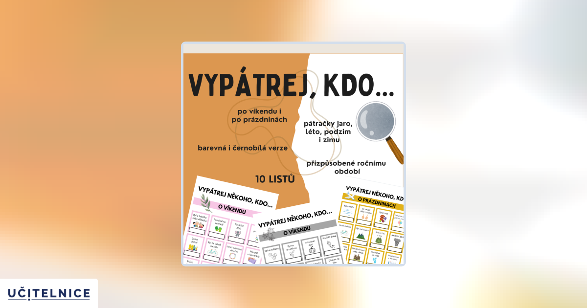 Vypátrej někoho, kdo... | Učitelnice