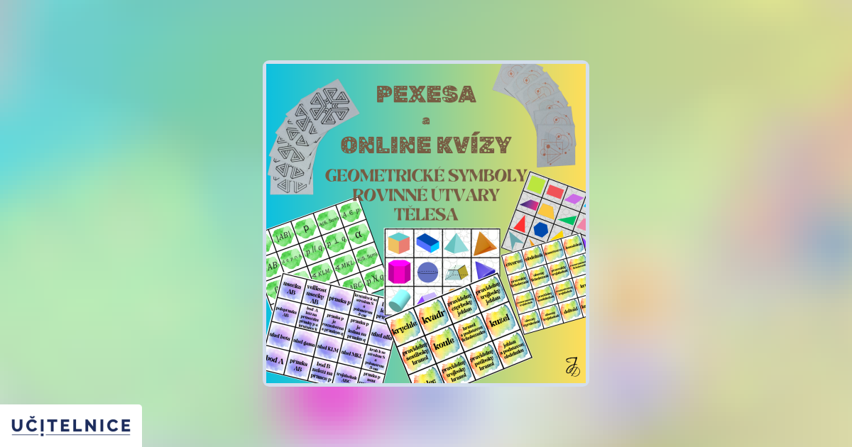 Pexeso - geometrické symboly, rovinné útvary a tělesa | Učitelnice