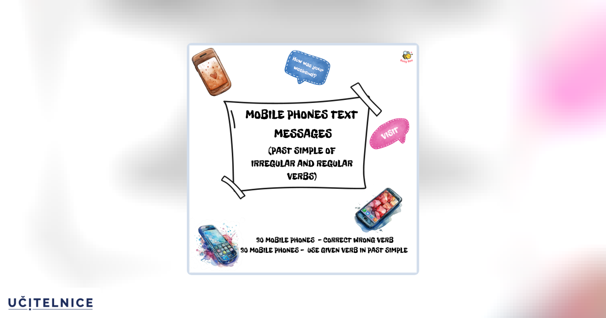 MOBILE PHONES TEXT MESSAGES (Past simple of irregular and regular verbs ...