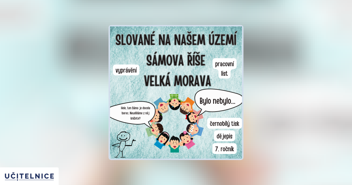 Slované na našem území (Sámova říše, Velká Morava) | Učitelnice