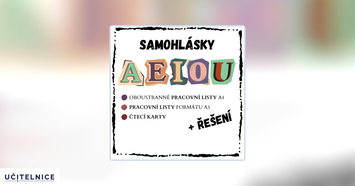 VELKÝ BALÍČEK - SAMOHLÁSKY - A, E, I, O, U | Učitelnice