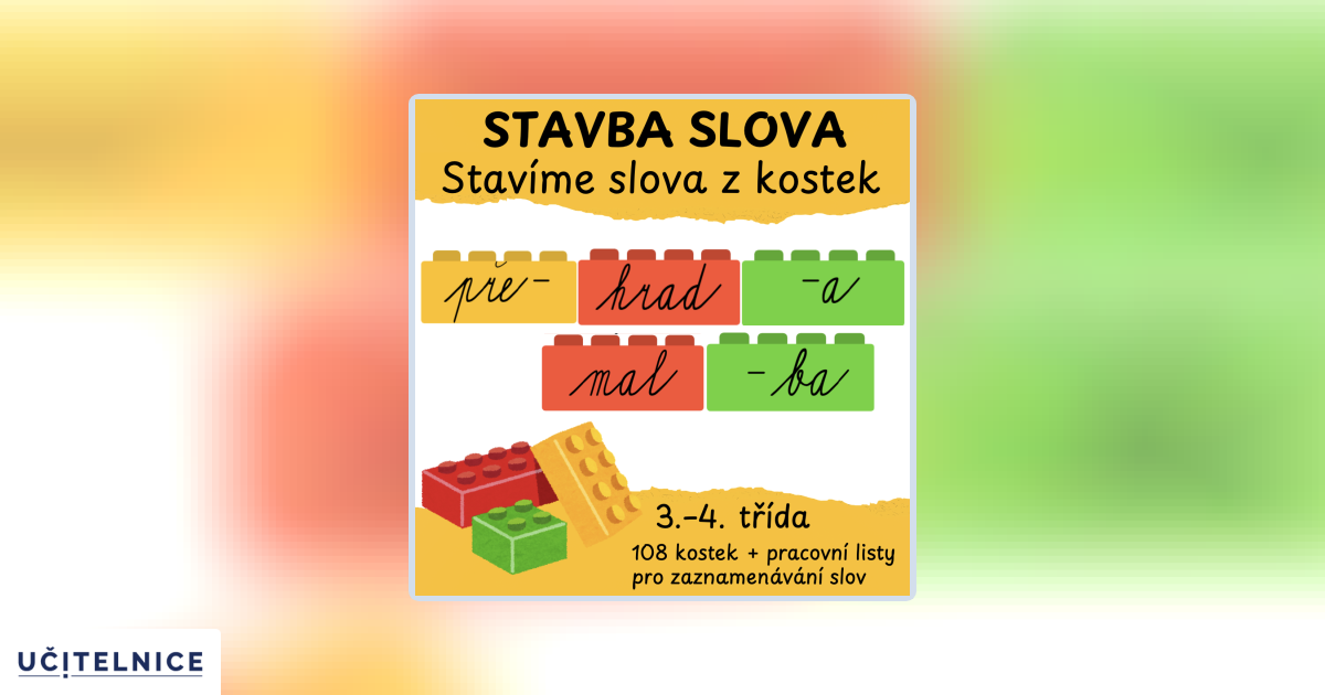 Stavba slova - stavíme slova z kostek | Učitelnice