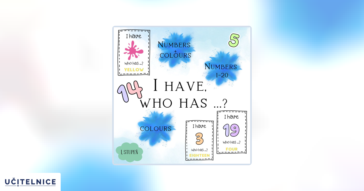I HAVE WHO HAS - Numbers 1-10, Colours | Učitelnice
