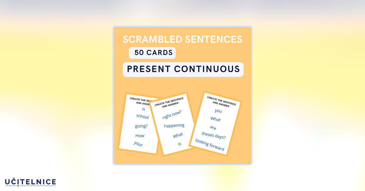 PRESENT CONTINUOUS SCRAMBLED SENTENCES | Učitelnice