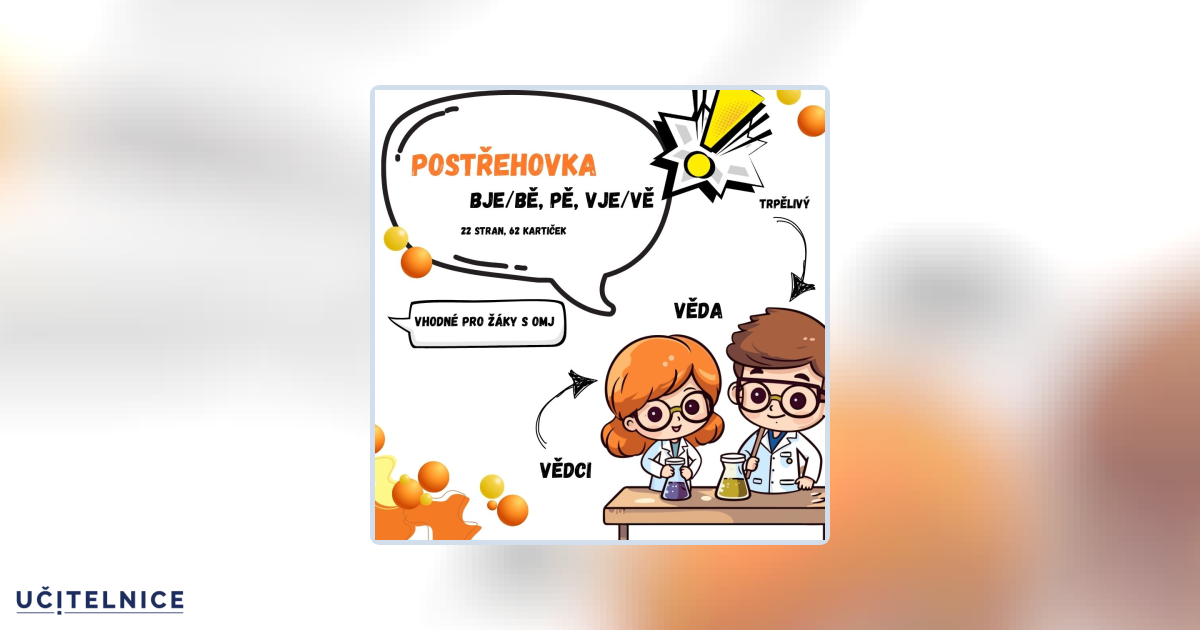 PSANÍ BJE/BĚ, PĚ, VJE/VĚ - POSTŘEHOVKA | Učitelnice
